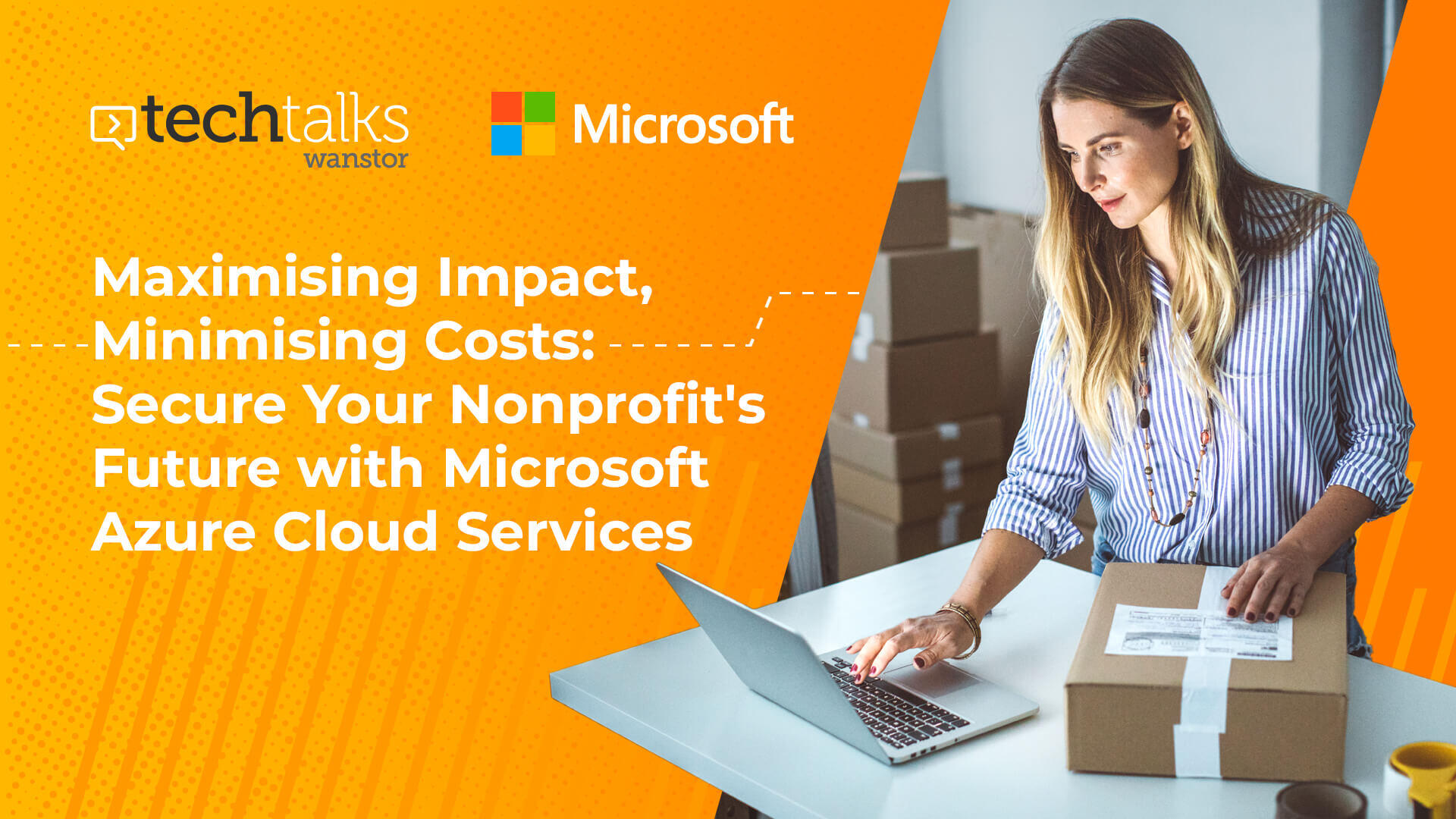 TechTalk: Maximise Impact, Minimise Costs: Microsoft Azure for Nonprofits